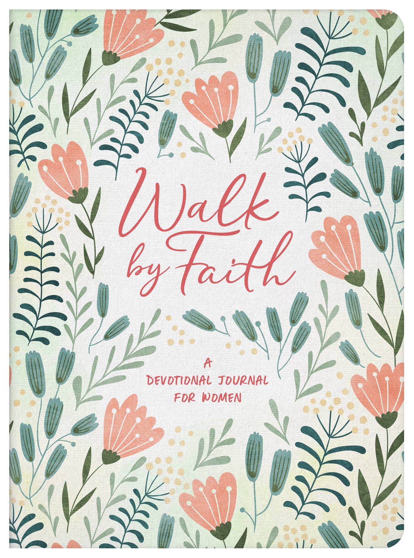 Walk by Faith: A Devotional Journal for Women – Youre Invited Too/ dba ...